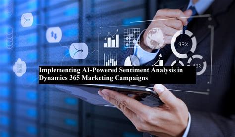 Implementing Ai Powered Sentiment Analysis In Dynamics 365 Marketing Campaigns Tech Source Code
