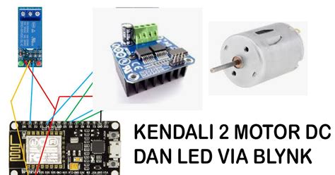 Kendali Motor Dc Da Led Via Iot Blynk 20