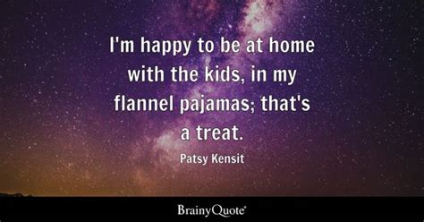 Flannel Quotes Brainyquote