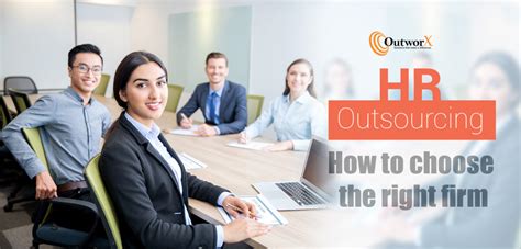 How To Choose The Right Hr Outsourcing Partner Outworx