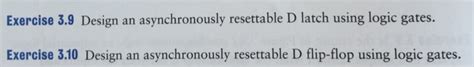 Solved Exercise 3 9 Design An Asynchronously Resettable D
