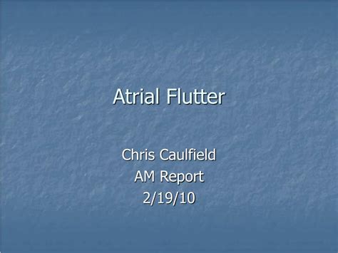 Ppt Atrial Flutter Powerpoint Presentation Free Download Id 5698316