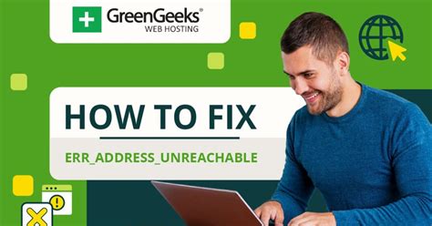 how to fix the err address unreachable in chrome greengeeks