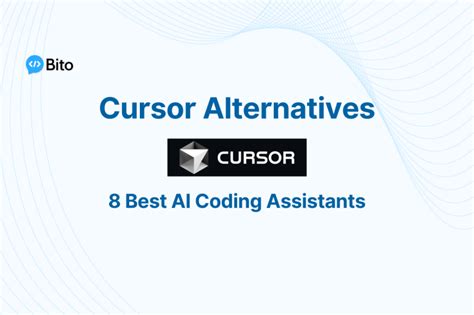 cursor alternatives 8 best ai coding assistants bito