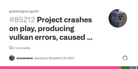 Project Crashes On Play Producing Vulkan Errors Caused By Settings In