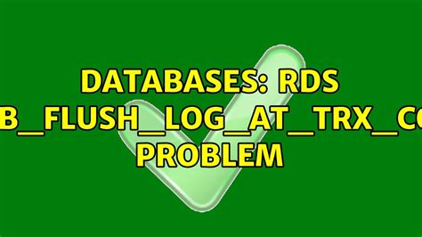 Databases Rds Innodbflushlogattrxcommit Problem Youtube
