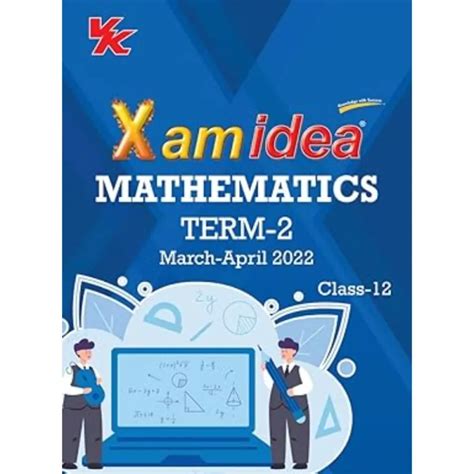 Xam Idea Mathematics Term 2 Class 12
