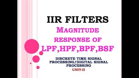 Understanding IIR Filter Design In Digital Signal Processing Galaxy Ai