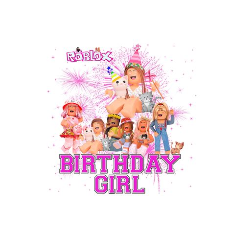 Birthday Girl Roblox Png Svg Sublimation Roblox Birthday Girl Png 3