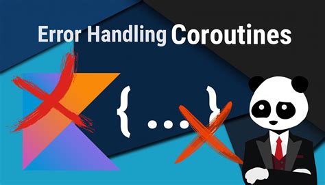 Error Handling Coroutines Eric The Coder
