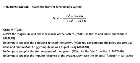 solved 7 5 points matlab given the transfer function of