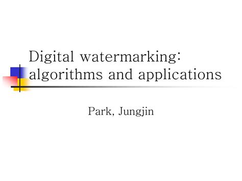 Ppt Digital Watermarking Algorithms And Applications Powerpoint