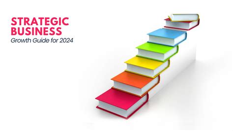Strategic Business Growth Guide For 2024 Rise Visible