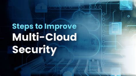 Steps To Improve The Multi Cloud Security Ipspecialist