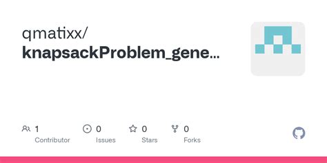 Github Qmatixxknapsackproblemgeneticalgorithm
