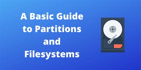 Partitions And Filesystems In Linux Introduction Linuxfordevices