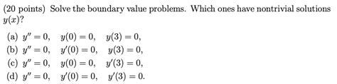 Solved Points Solve The Boundary Value Problems Which Chegg