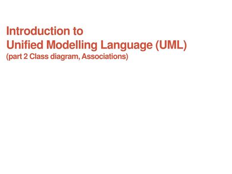 PPT Introduction To Unified Modelling Language UML Part Class Diagram Associations