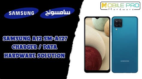 مسار الشحن والبيانات وكونكتور البطارية لهاتف سامسونج جلاكسي Samsung A12 Sm A127 للمبتدئين 4k