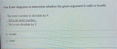 [solved] use euler diagrams to determine whether the given argument is valid course hero