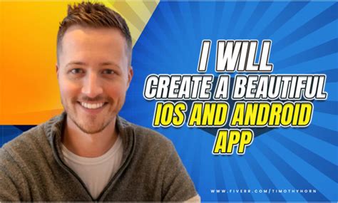 Design And Develop Your Ios Or Android Mobile App By Timothyhorn Fiverr