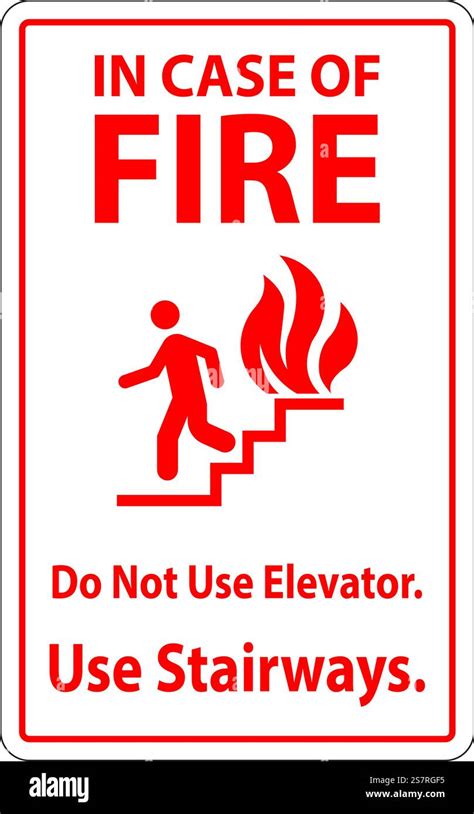 In Case Of Fire Sign Do Not Use Elevators Use Stairways Stock Vector
