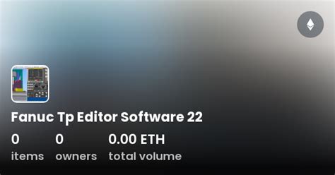 Fanuc Tp Editor Software 22 Collection OpenSea