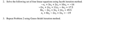 Solved 2 Solve The Following Set Of Four Linear Equations