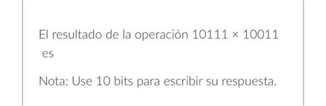 Solved Obtain De Binary Operation Result Of 10111 X 10011use