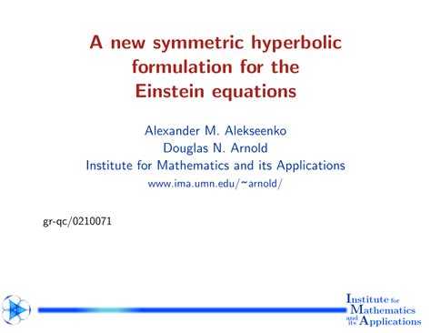 Pdf A New Symmetric Hyperbolic Formulation For The Einstein Equations