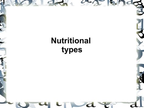 Microbial Nutritional Types With Examples Pptx