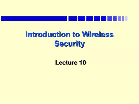 ppt introduction to wireless security lecture 10 powerpoint presentation id 1286131