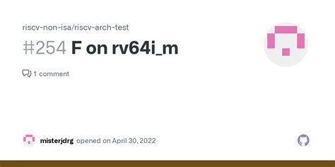 F On Rv I M Issue Riscv Non Isa Riscv Arch Test Github