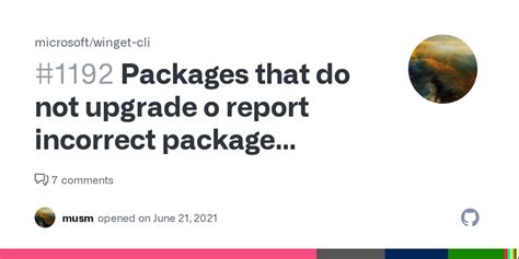 Packages That Do Not Upgrade O Report Incorrect Package Version · Issue 1192 · Microsoft Winget