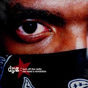 Dpz Turn Off The Radio We Need A Revolution Releases Discogs