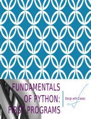 Fundamentals Of Python Designing Classes For Object Oriented Course Hero