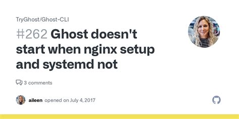Ghost Doesn T Start When Nginx Setup And Systemd Not Issue TryGhost Ghost CLI GitHub
