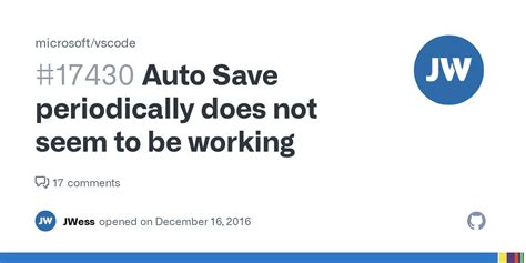 Auto Save Periodically Does Not Seem To Be Working Issue Microsoft Vscode Github