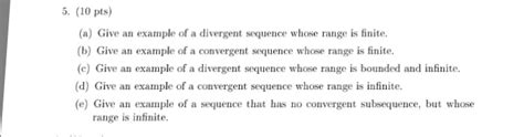 Solved Give An Example Of A Divergent Sequence Whose Range