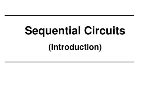 Ppt Sequential Circuits Introduction Powerpoint Presentation Free Download Id2931345