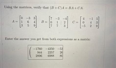 Solved Using The Matrices Verify That B C A Ba Ca