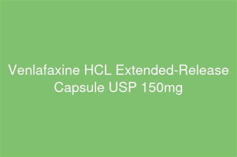 Venlafaxine Er Capsules 150mg Manufactur Pan India Supplier