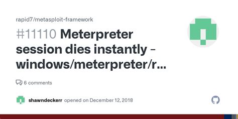 Meterpreter Session Dies Instantly Windowsmeterpreterreversetcprc4 Handler · Issue 11110