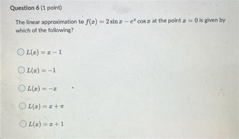 solved the linear approximation to f x 2sinx−excosx at the