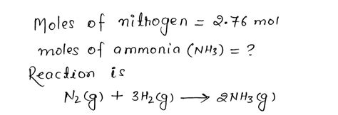 Answered How Many Moles Of Nh Can Be Produced From Moles Of Nitrogen In The Following