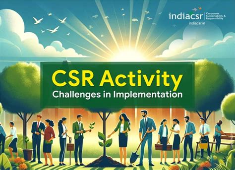 Overcoming Challenges In Implementing Csr Initiatives Insights And