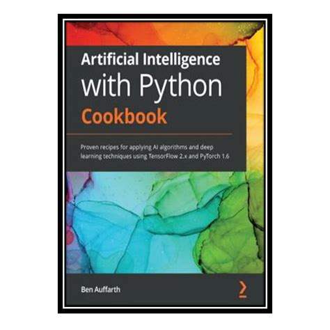 قیمت و خرید کتاب Artificial Intelligence With Python Cookbook اثر Ben