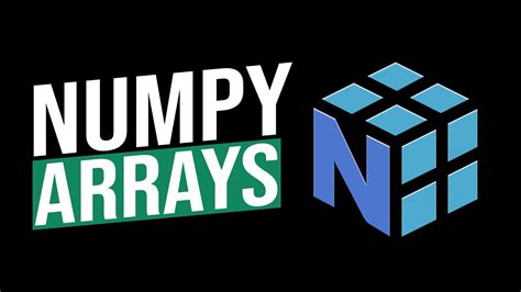 More On Numpy Arrays In Python Youtube