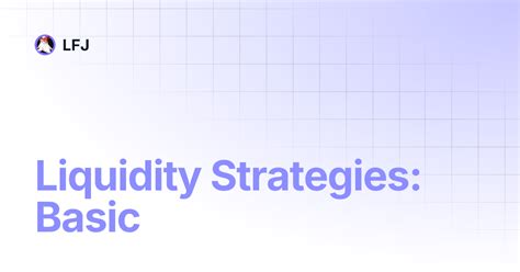 Liquidity Strategies Basic Lfj