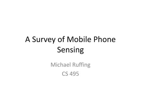 Ppt A Survey Of Mobile Phone Sensing Powerpoint Presentation Free Download Id 1612563